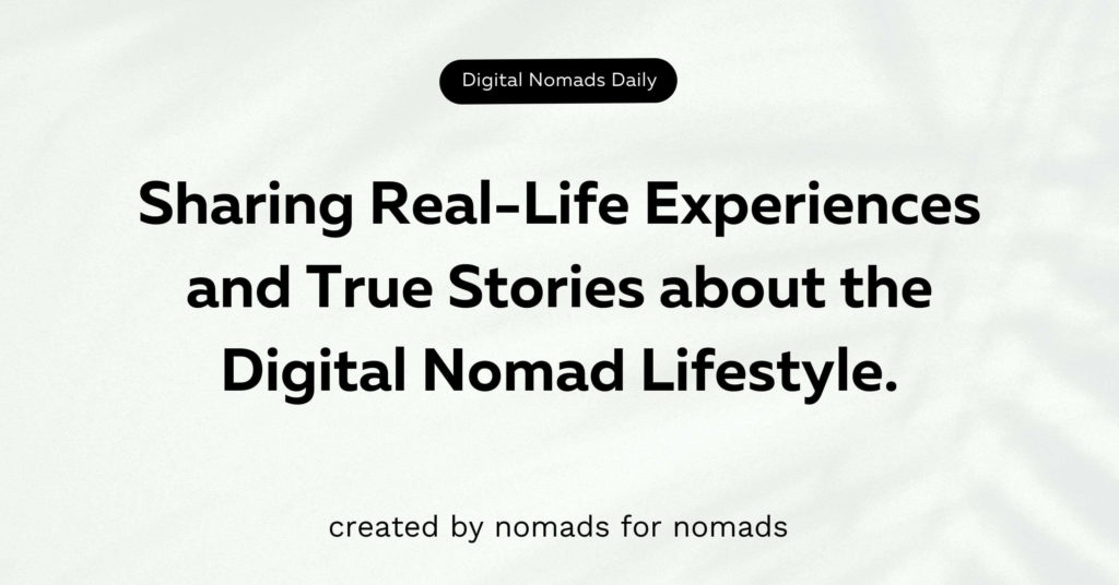 Digital Nomads Daily Podcast - True Nomad Stories
