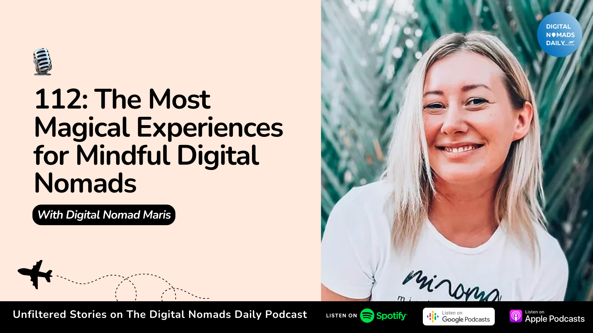112: The Most Magical Experiences for Mindful Digital Nomads with Maris - Digital Nomads Daily