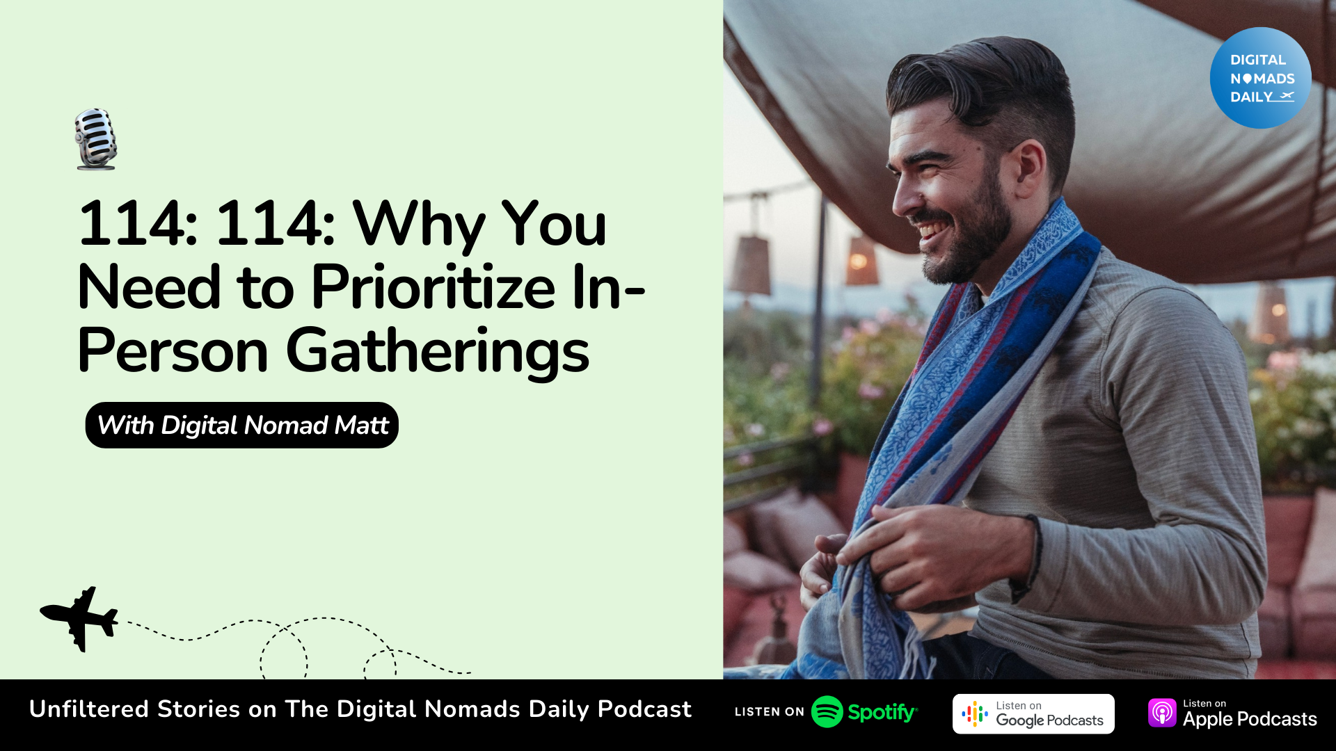 114: Why You Need to Prioritize In-Person Gatherings with Digital Nomad ...