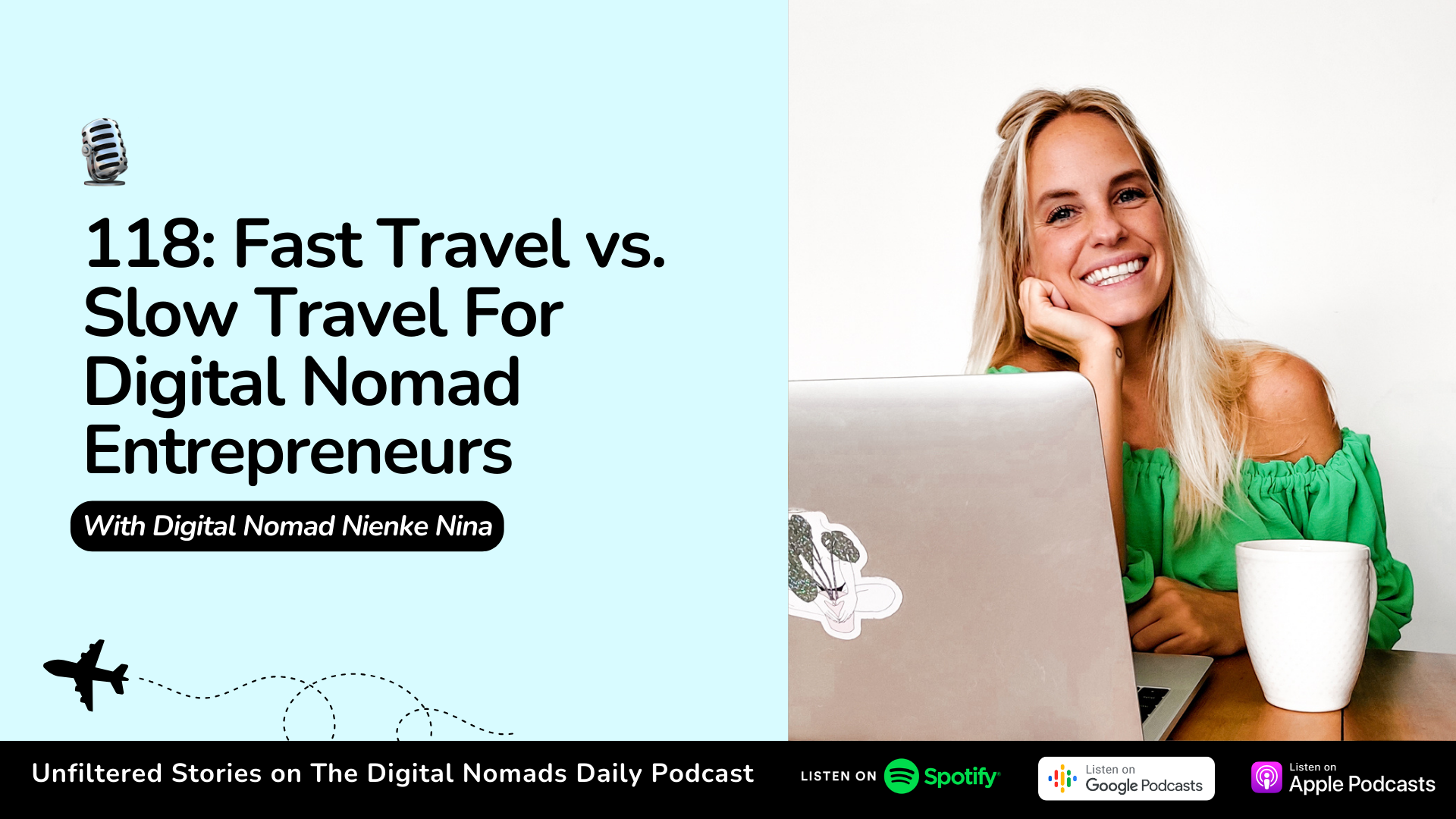 118: Fast Travel vs. Slow Travel For Digital Nomad Entrepreneurs - Digital Nomads Daily